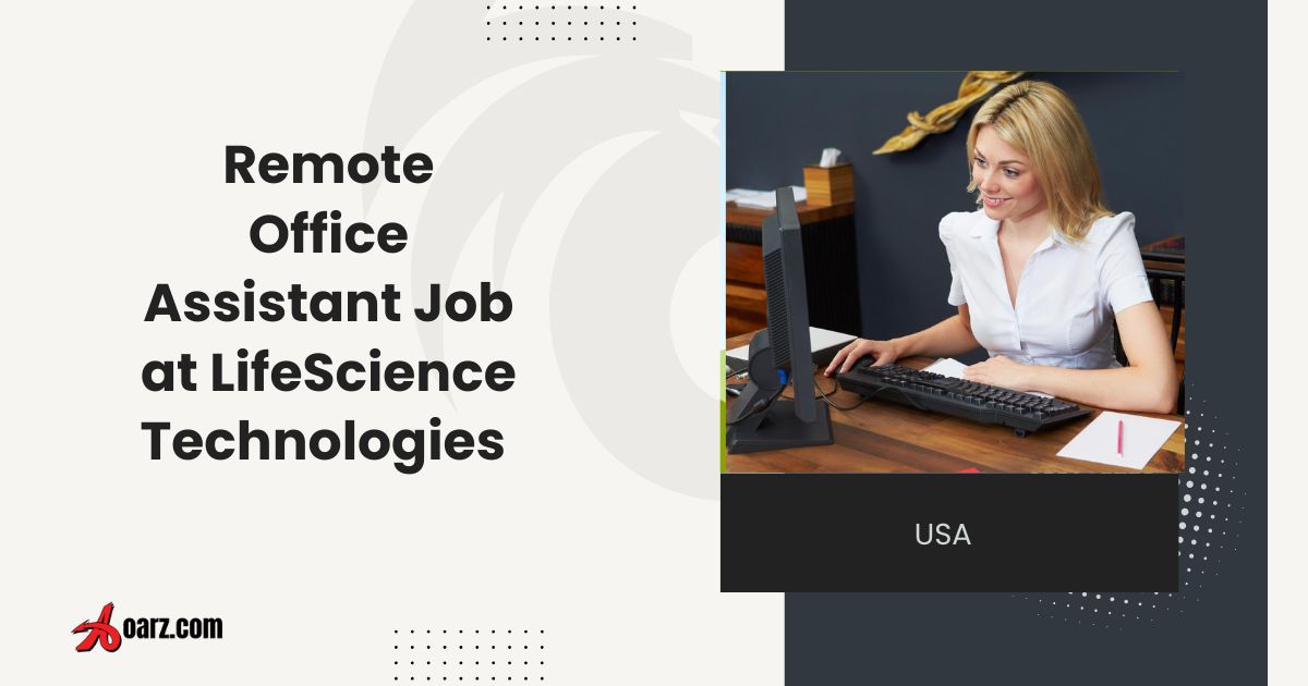 Remote Office Assistant Job at LifeScience Technologies USA